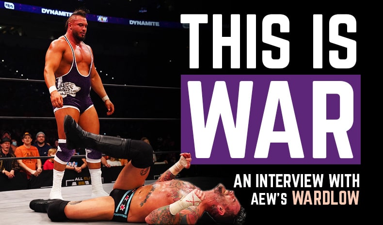 AEW's Wardlow Talks Career & Dream Opponents In Exclusive Interview ...